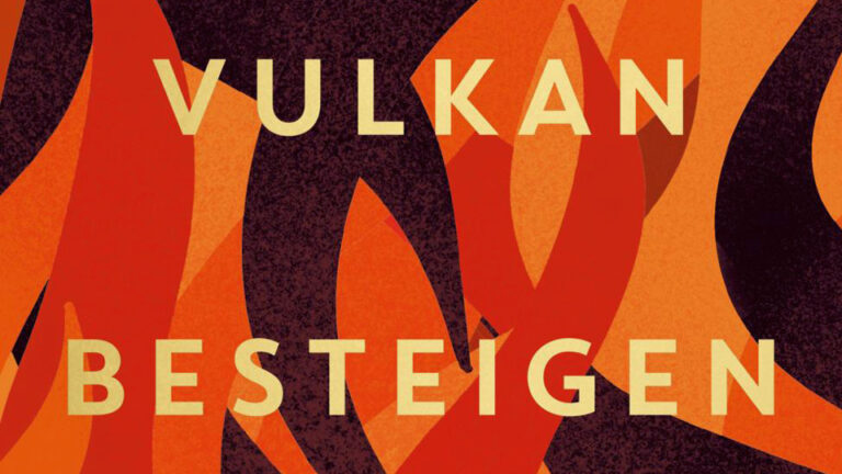 Buch-Tipp: Einen Vulkan besteigen – Einfach und schnörkellos | chilli ...